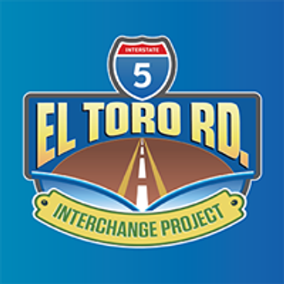 Discover I-5/El Toro Road Interchange Project Events | Tickets ...