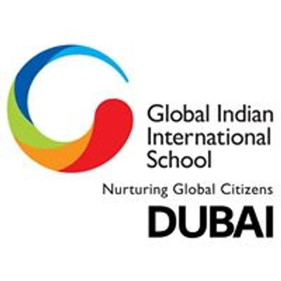 Global Indian International School (GIIS), Dubai Campus, UAE ...