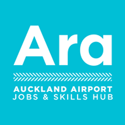 Discover Ara - Auckland Airport Jobs and Skills Hub Events | Tickets ...