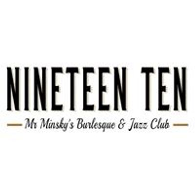 Discover Nineteen Ten - Burlesque & Jazz Club Events | Tickets ...