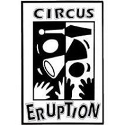 Discover Circus Eruption Family Circus Events | Tickets & Details ...