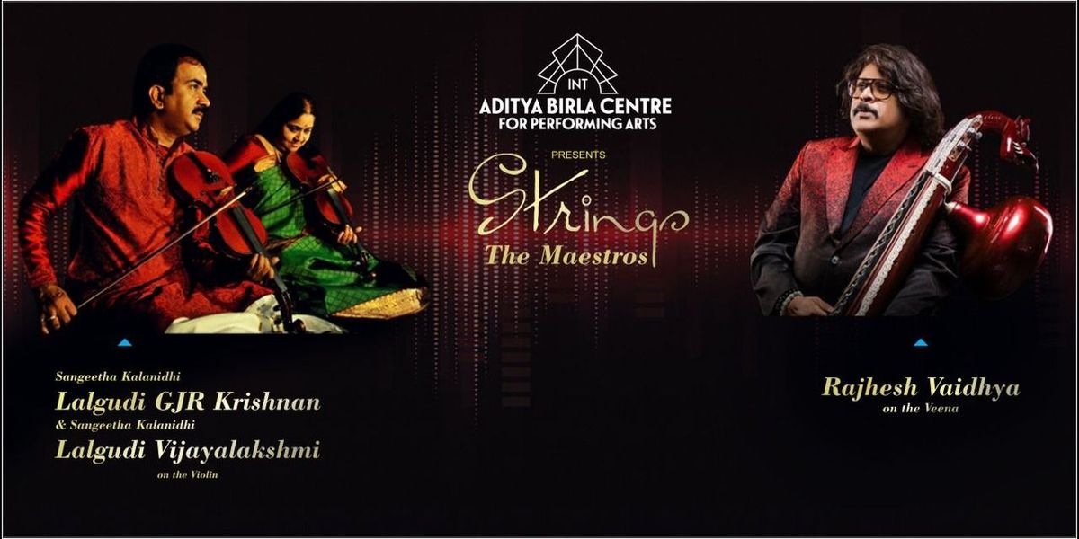STRINGS THE MAESTROS, Fine Arts Society (Sivaswamy Auditorium): Chembur, Mumbai, 18 May 2025 ...