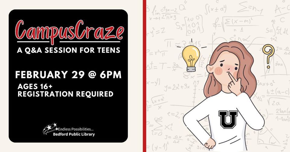 CampusCraze: A Q&A Session for Teens! , Bedford Public Library ...