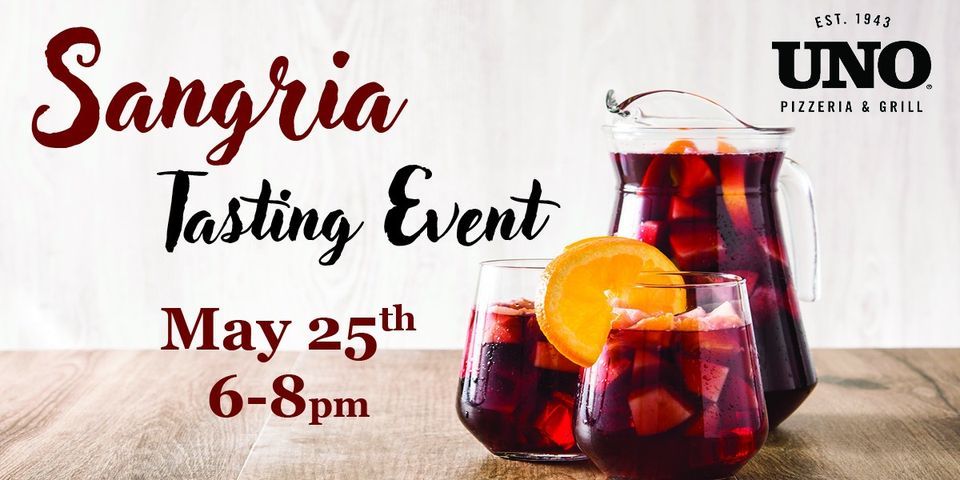 Sangria Tasting Event, Uno Pizzeria & Grill (Revere, MA), 25 May 2023 ...
