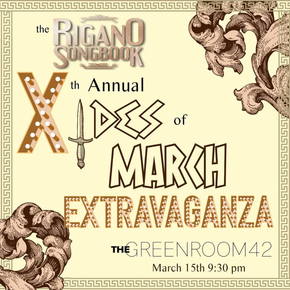 Xth Annual Ides of March Extravaganza: NYC SHOW & LIVE STREAM!, The Green Room 42, Manhattan, 15 ...