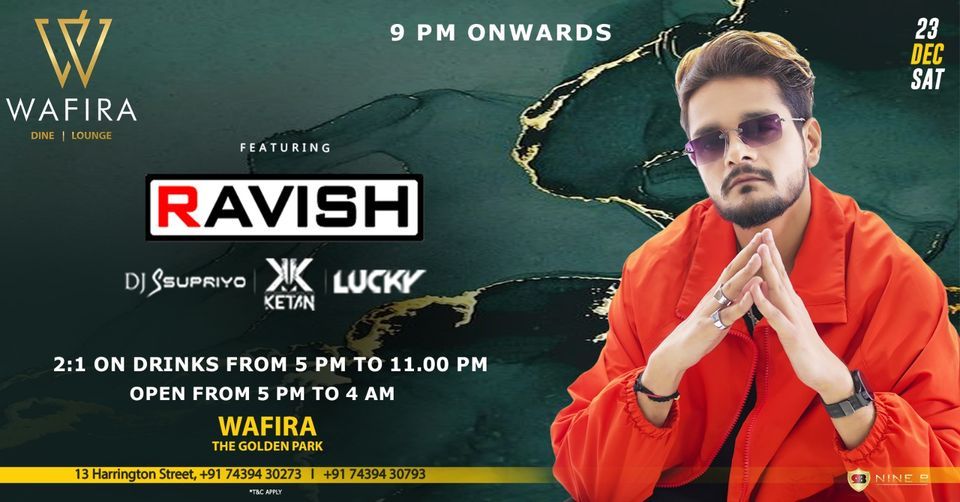WAFIRA SATURDAY Ft. DJ RAVISH | 23 DECEMBER, Wafira, Kolkata, 23 ...