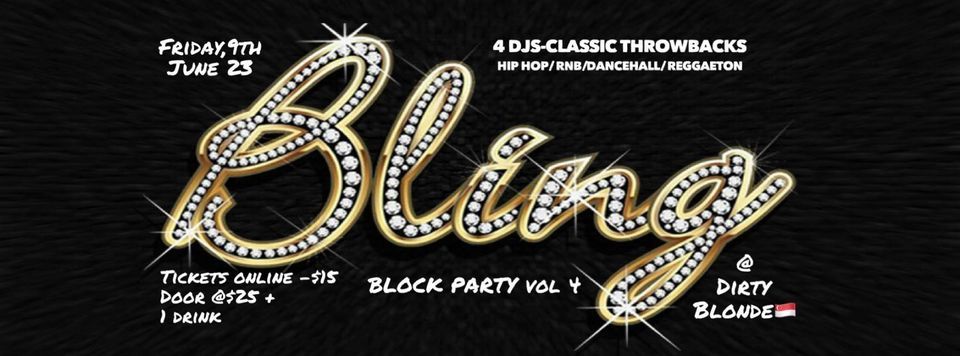 #bling BLOCK PARTY vol 4, Dirty Blonde Singapore, 9 June to 10 June ...
