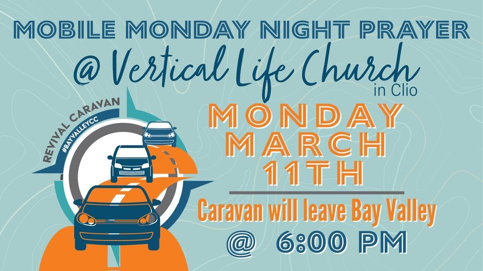 Mobile Monday Night Prayer - Vertical Life Church - Clio, Vertical Life ...