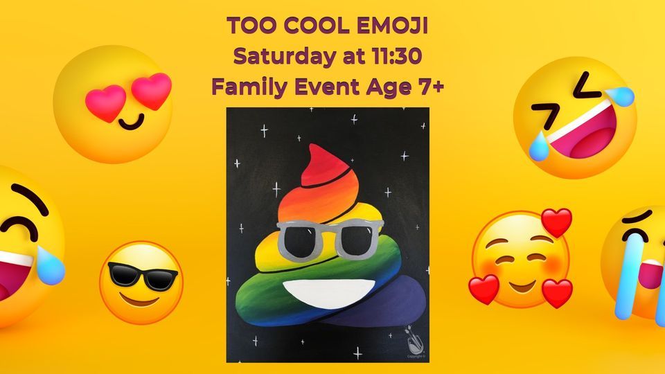Too Cool Emoji - Family Event Age 7+, Painting with a Twist Cedar Hill ...