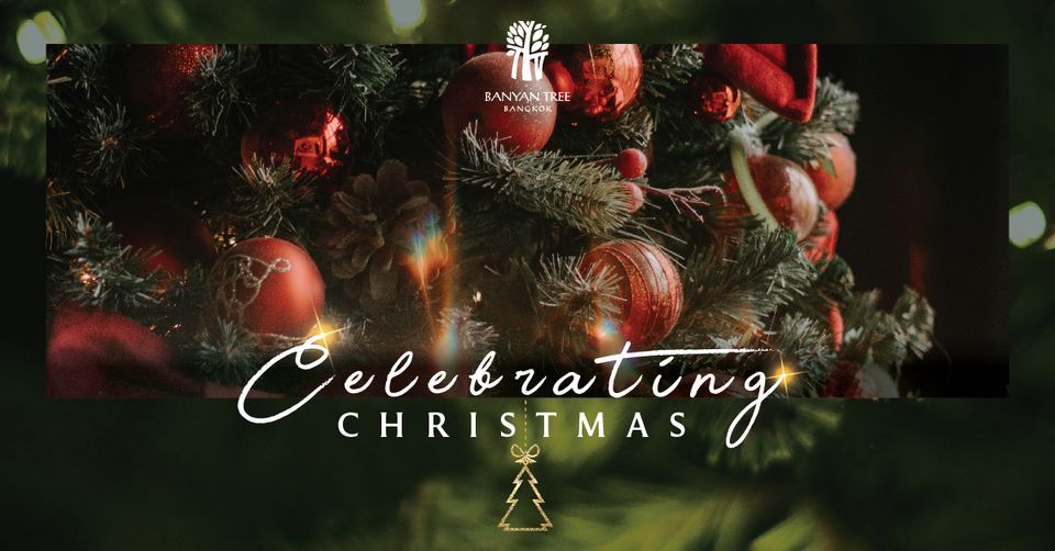 Celebrating Christmas at the Banyan Tree Bangkok, Banyan Tree Bangkok ...