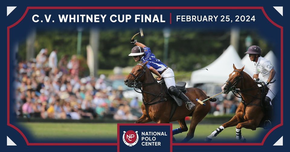 C.V. Whitney Cup Final at the National Polo Center, National Polo ...