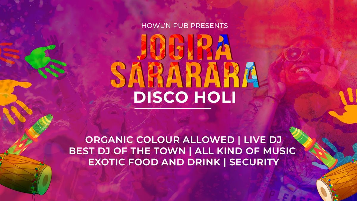 Jogira Sararara - Disco Holi, Howl’n Pub, Bangalore, 13 March 2025 ...