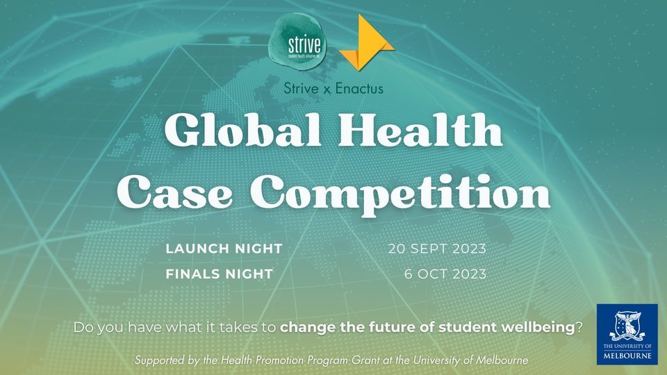 Strive x Enactus: Global Health Case Competition 2023, University of ...