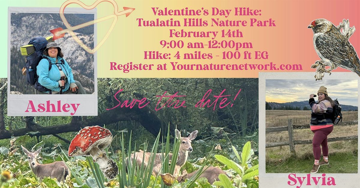 Valentines Day Hike: Tualatin Hills Nature Park, Tualatin Hills Nature ...