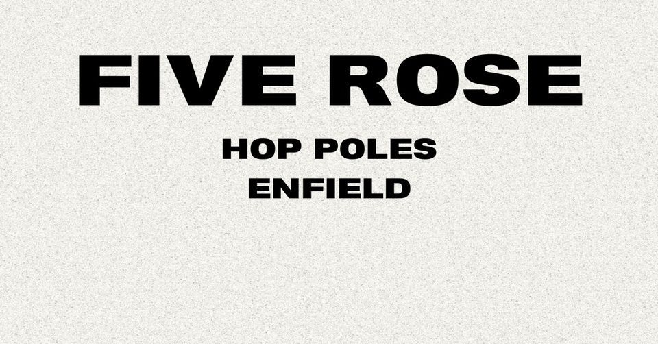 Five Rose @ Hop Poles, Hop Poles, Enfield, 9 November 2024 | AllEvents.in