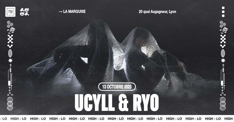 Ucyll & Ryo - La Marquise - Lyon, La Marquise, Saint-etienne, 13 October 2023 | AllEvents.in