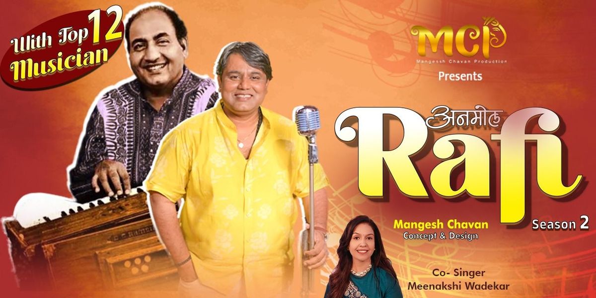 Anmol Rafi - Season 2, Shree Shivaji Mandir: Dadar, Mumbai, 31 July ...