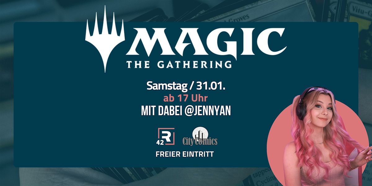 Magic: The Gathering Event mit Jennyan | Commander & Jumpstart ...