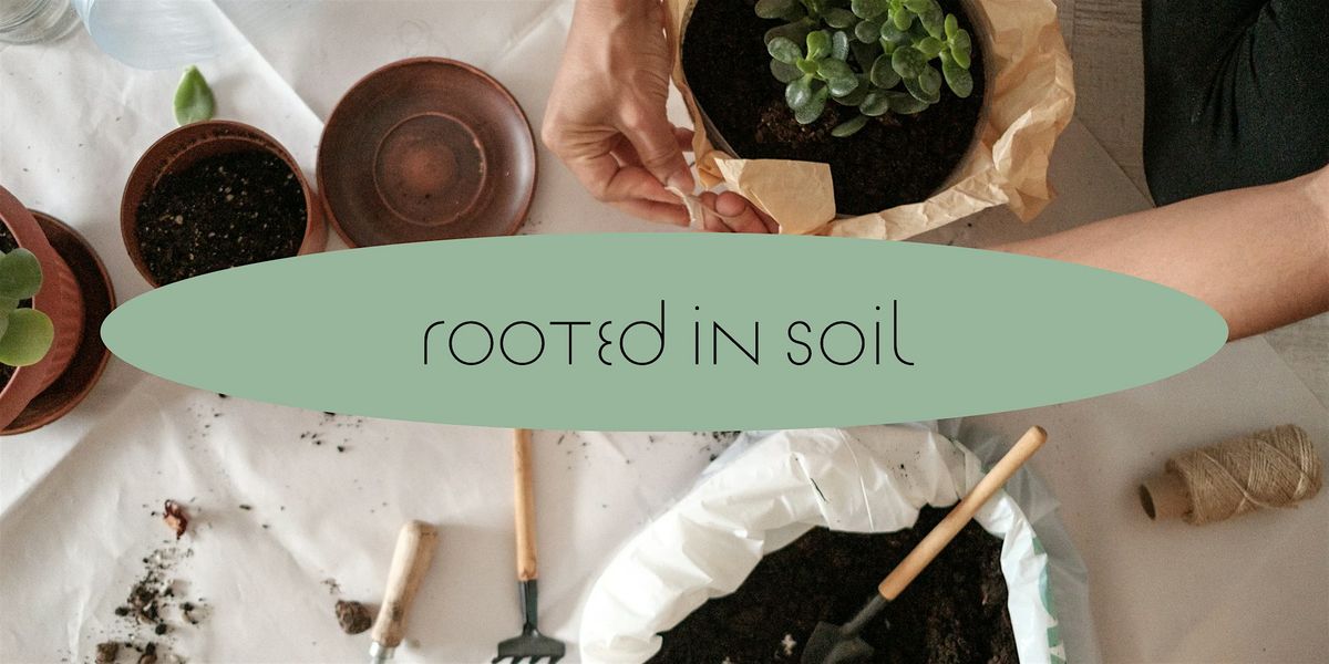 Rooted In Soil - Plant & Sip, 3890 Floyd Rd, Austell, 27 June 2026 ...