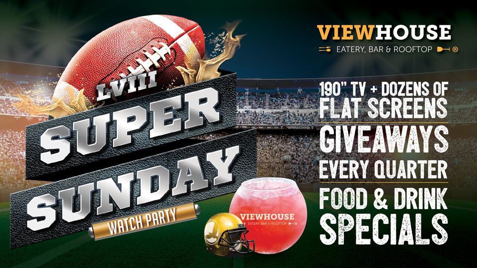 Super Sunday Watch Party at ViewHouse, ViewHouse, Denver, February 11 ...
