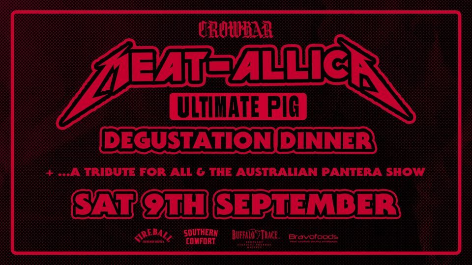 MEAT-ALLICA Smoked Feast Dinner & A Tribute For All + The Australian ...