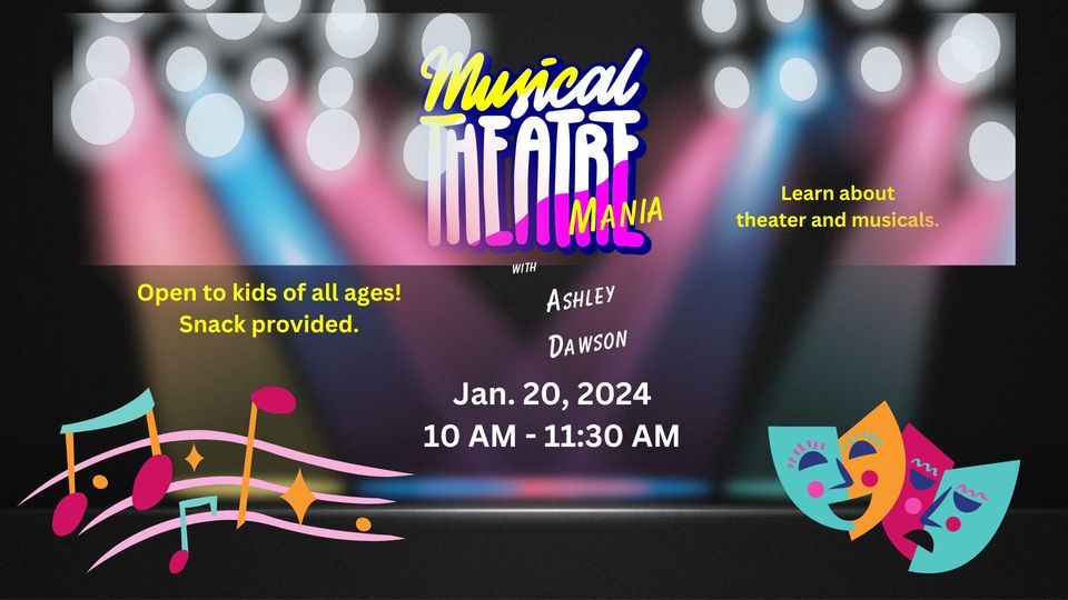 Musical Theatre Mania with Ashley Dawson, Kaubisch Memorial Public ...