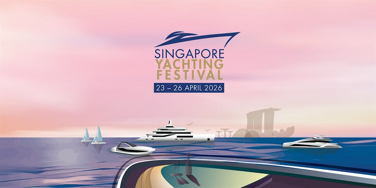 Singapore Yachting Festival 2026, ONE°15 Marina Sentosa Cove, Singapore ...