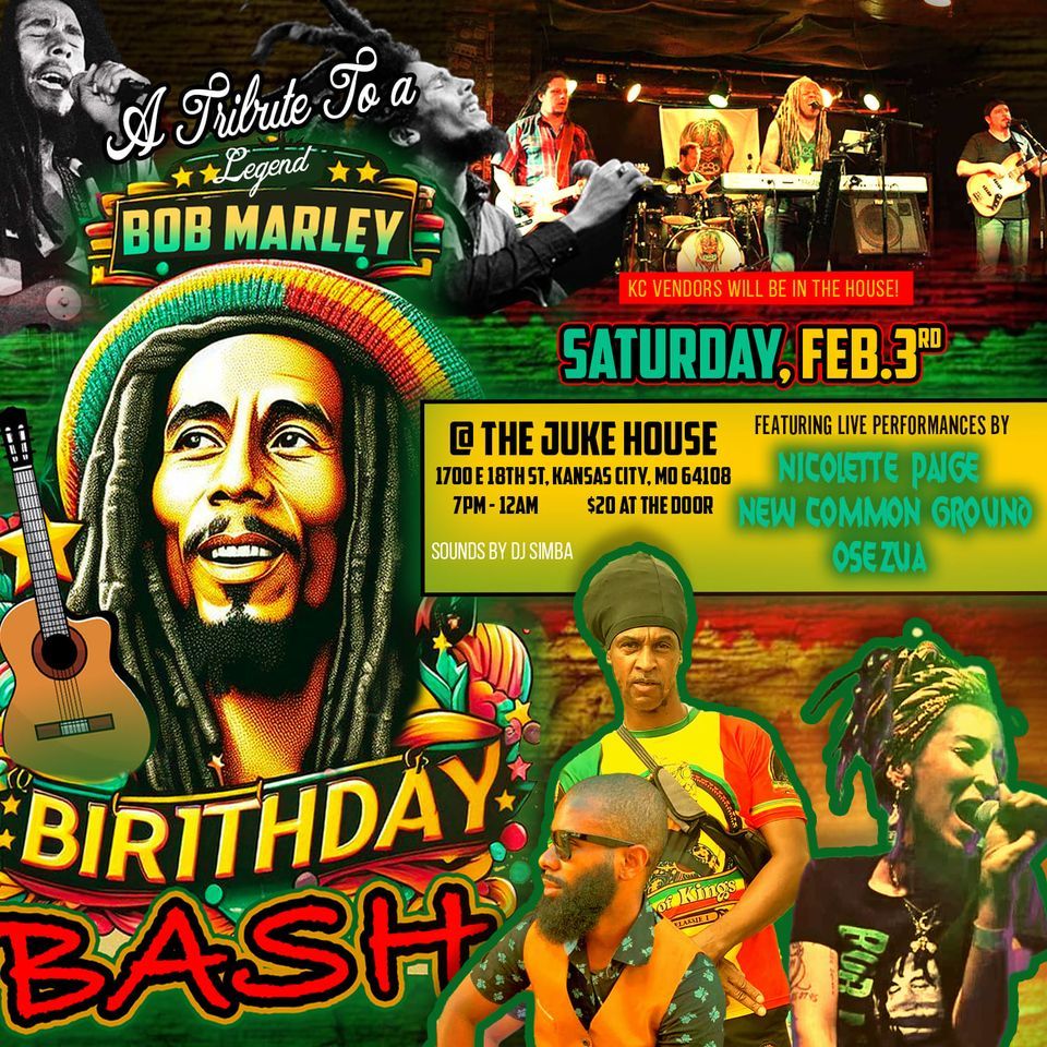 KC Bob Marley Bday Bash, The KC Juke House Blues & Jazz Bar/Restaurant ...