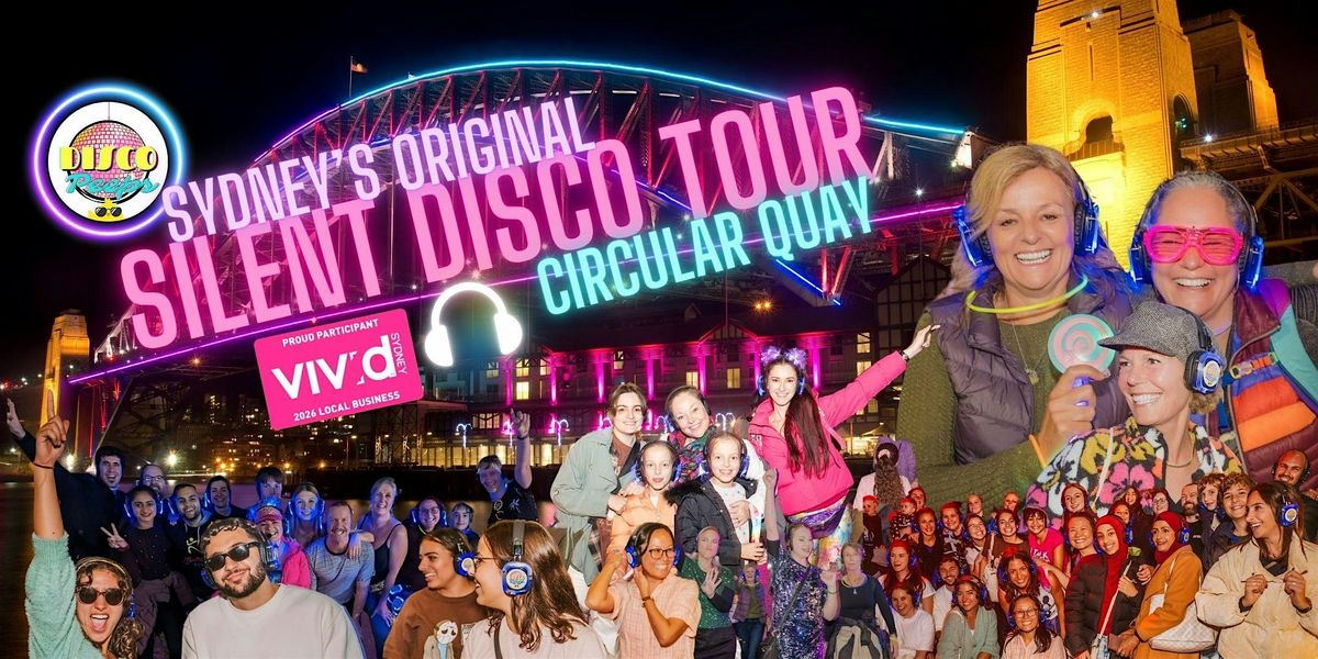 VIVID Sydney Silent Disco Tour | Circular Quay | DISCO PEEPS in Sydney ...