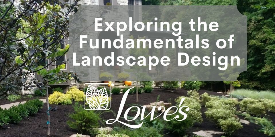 Exploring the Fundamentals of Landscape Design, Lowe's Greenhouses ...