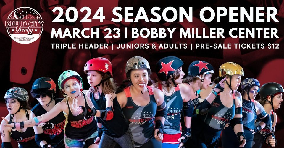 Druid City Derby Season Opener & Triple Header, Bobby Miller Activity ...