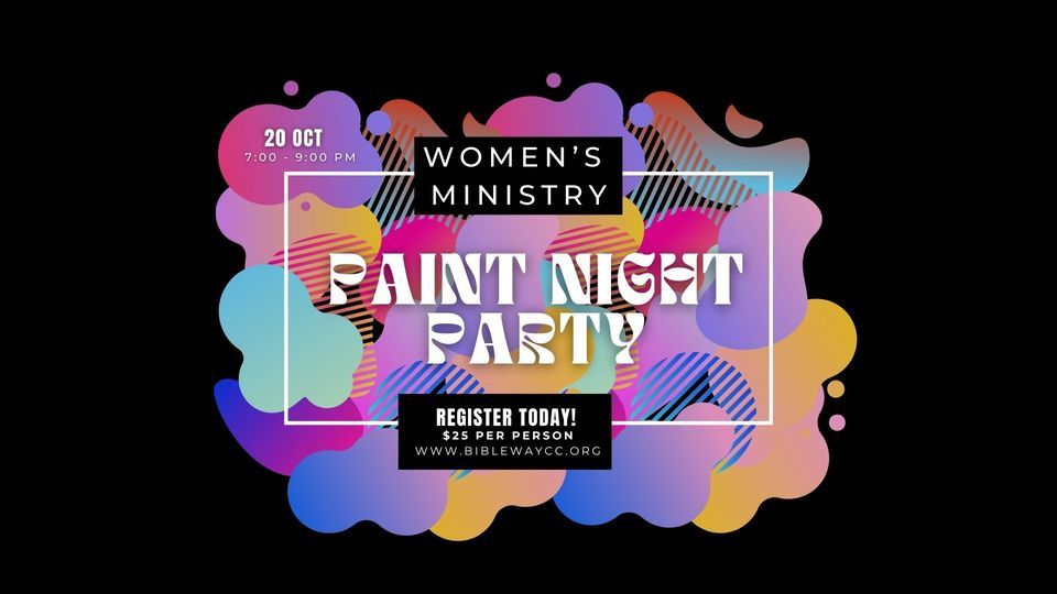 Ladies Paint Night, Bible Way Christian Center, San Jose, October 20 ...