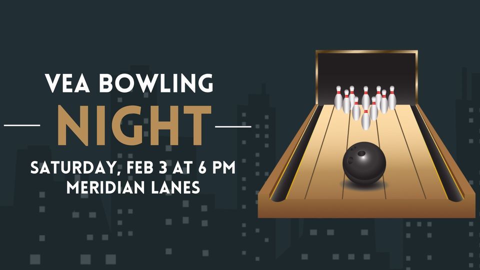 VEA Bowling Night, Meridian Bowling Lanes, 3 February 2024 | AllEvents.in