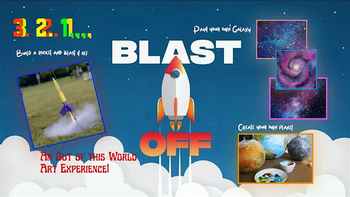 3...2...1... Blast Off! An out of this world art expereince for kids ...