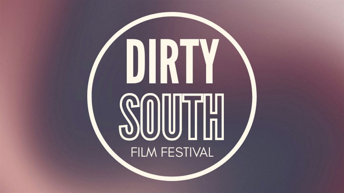 Dirty South Film Festival 2026 – Things to Do in Atlanta | AllEvents