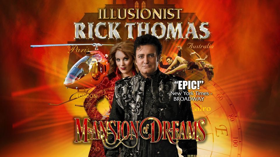 Illusionist Rick Thomas: Mansion of Dreams, The Sharon L. Morse ...