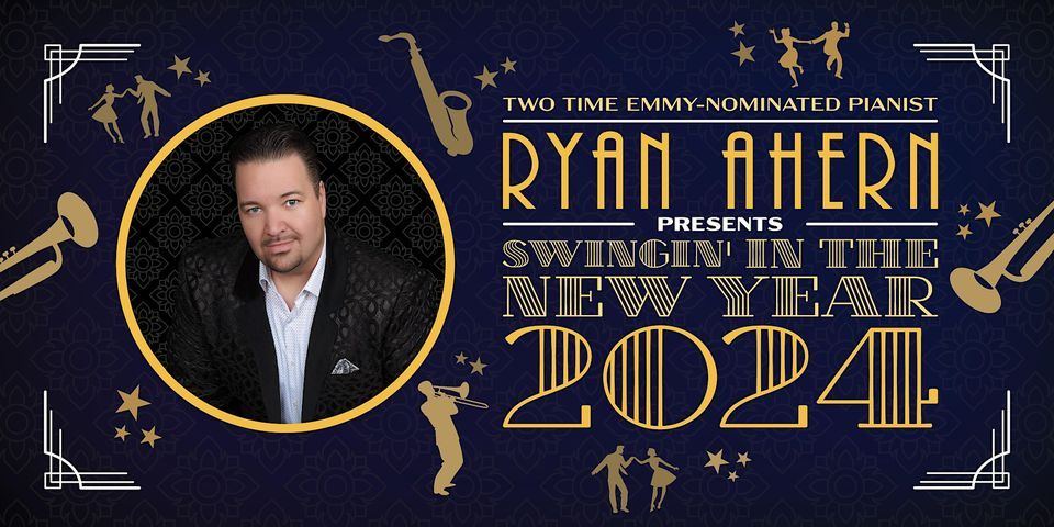 Ryan Ahern Presents: Swingin in the New Year 2024, 300 West Sahara ...