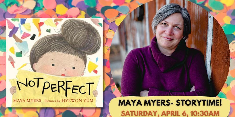Maya Myers | Not Perfect (STORYTIME), 4209-100 Lassiter Mill Road ...