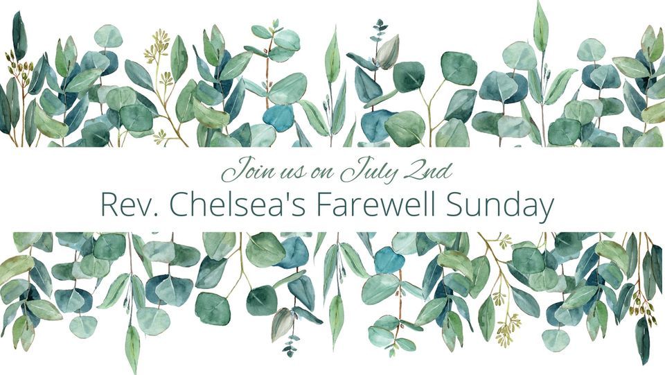 Rev. Chelseas Farewell Sunday, San Dieguito United Methodist Church ...