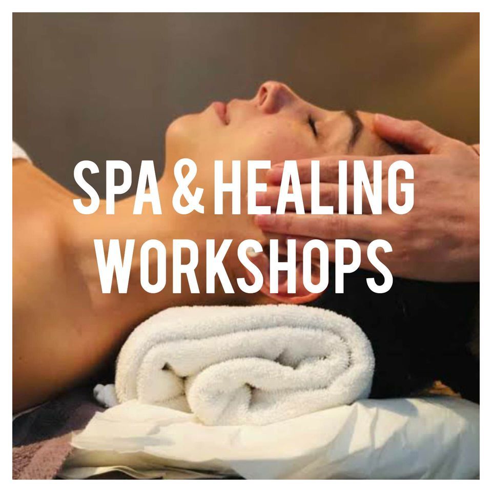 SPA & HEALING WORKSHOPS Escape to Serenity Limited Bookings Now Open ...