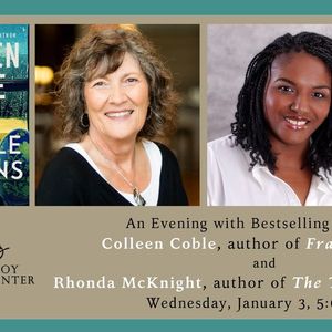 An Evening with Novelists Colleen Coble and Rhonda McKnight, Pat Conroy ...
