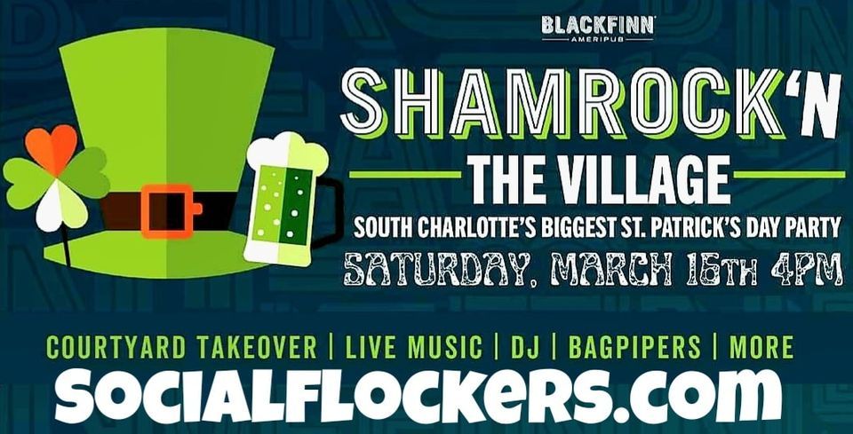 BLACKFINN - SHAMROCKN THE VILLAGE , Blackfinn Ameripub - Ballantyne ...