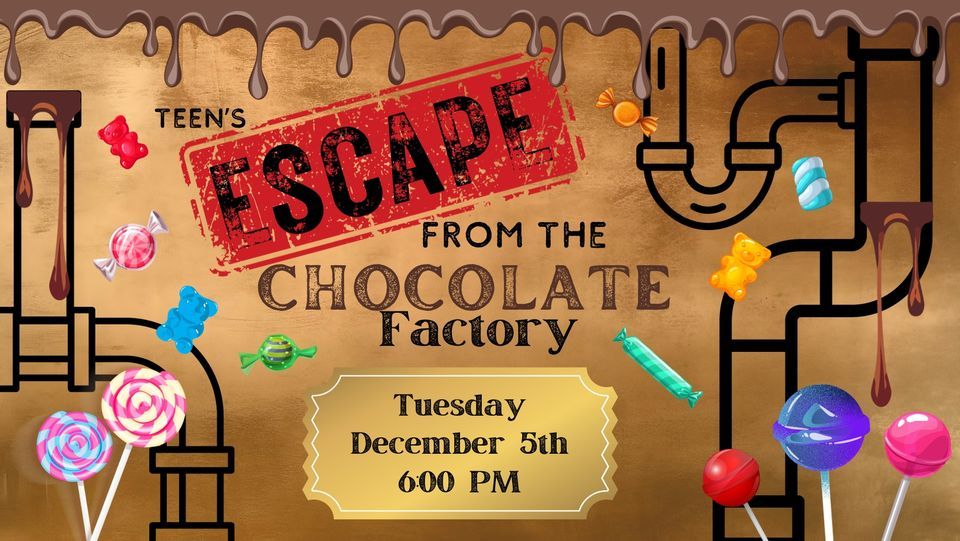 Escape the Chocolate Factory, Canal Fulton Public Library, 5 December ...