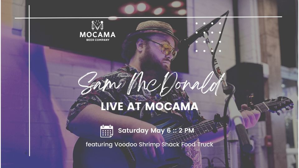 Sam McDonald LIVE in the taproom!, Mocama Beer, Fernandina Beach, 6 May ...