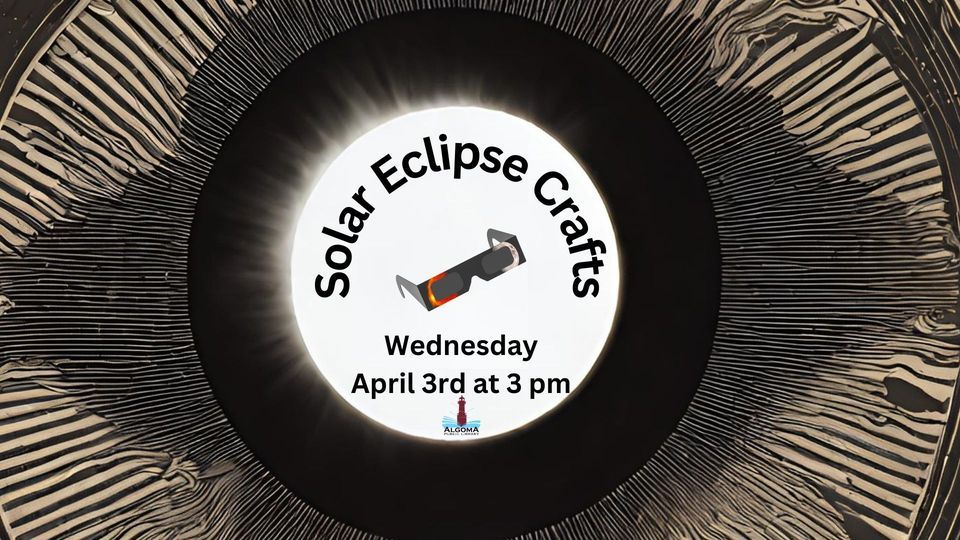 Solar Eclipse Crafts, 406 Fremont St, Algoma, WI, United States ...