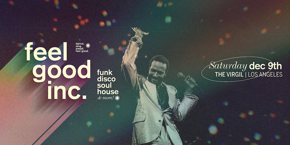 Feel Good Inc. - A Feel Good Disco Party, 4519 Santa Monica Boulevard ...