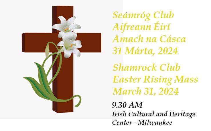 Easter Rising Mass - March 31, Irish Cultural & Heritage Center ...
