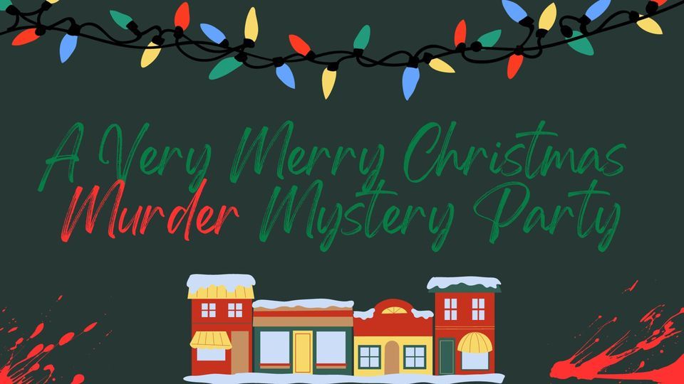 A Very Merry Christmas Murder Mystery Party, Pike County Public Library ...