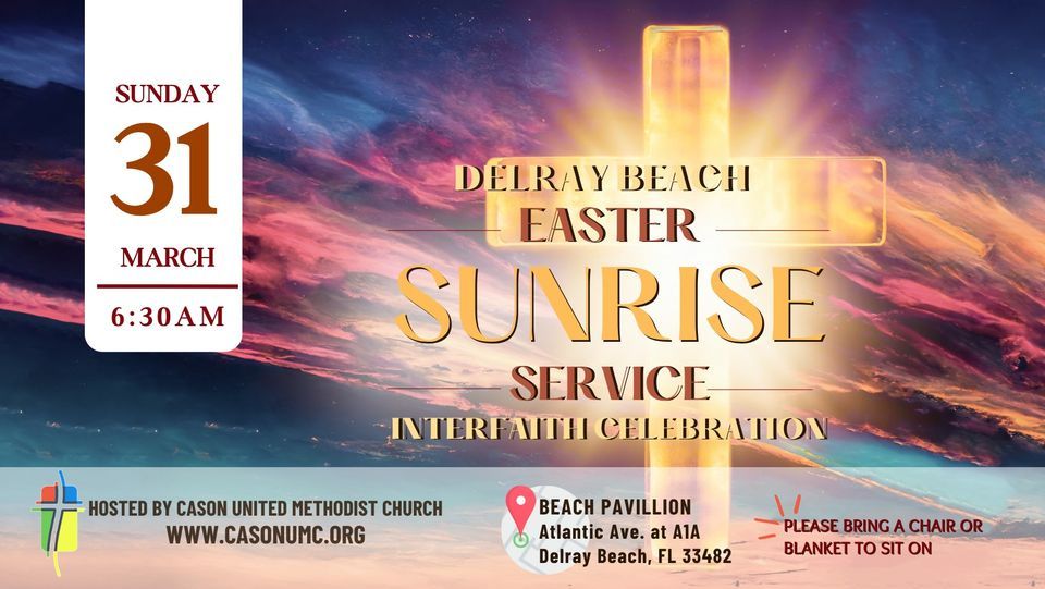 Delray Beach Easter Sunrise Service Interfaith Celebration, Delray Beach Pavillion, 31 March ...