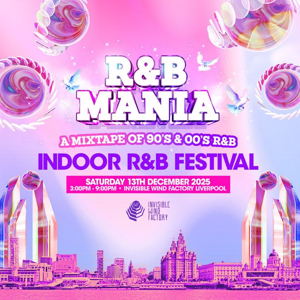 RNB MANIA | Liverpools R&B Festival, Invisible Wind Factory, Liverpool ...